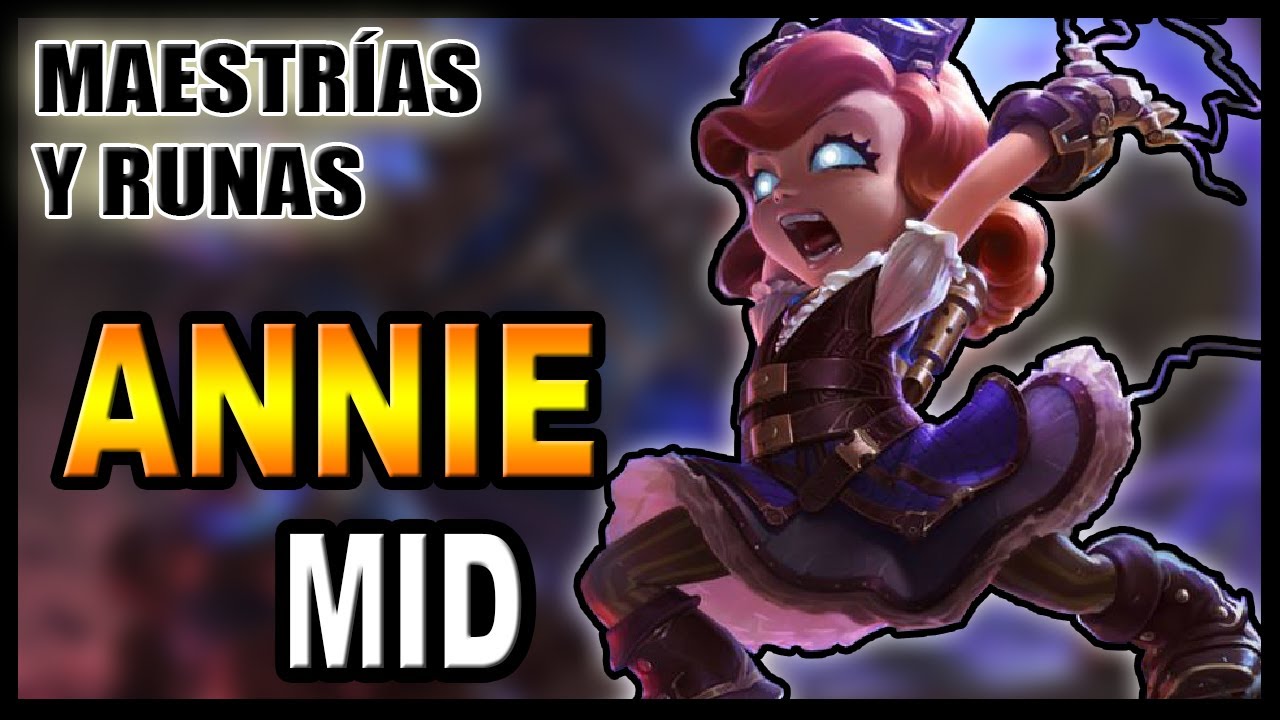 👍 ANNIE MID S7 | (GUÍA) - Maestrias, Runas y Objetos (Build) | Vídeo ...