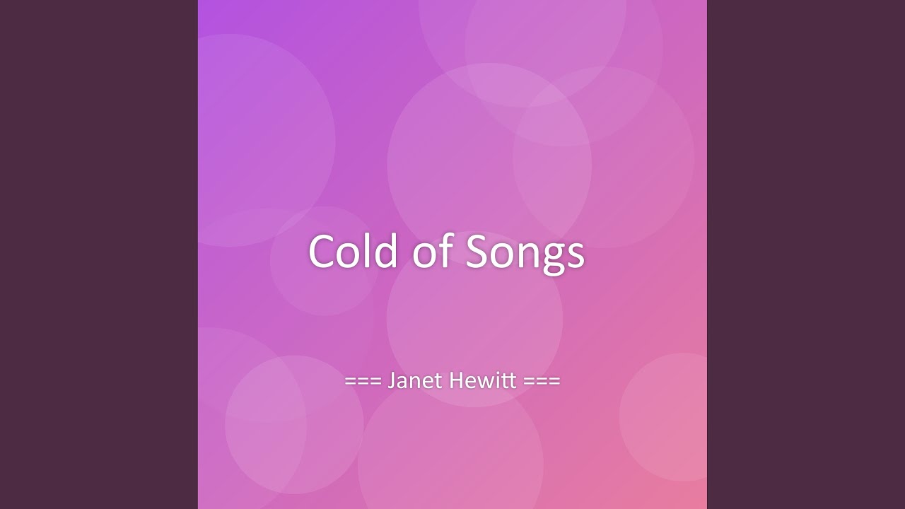 Cold of Songs - YouTube