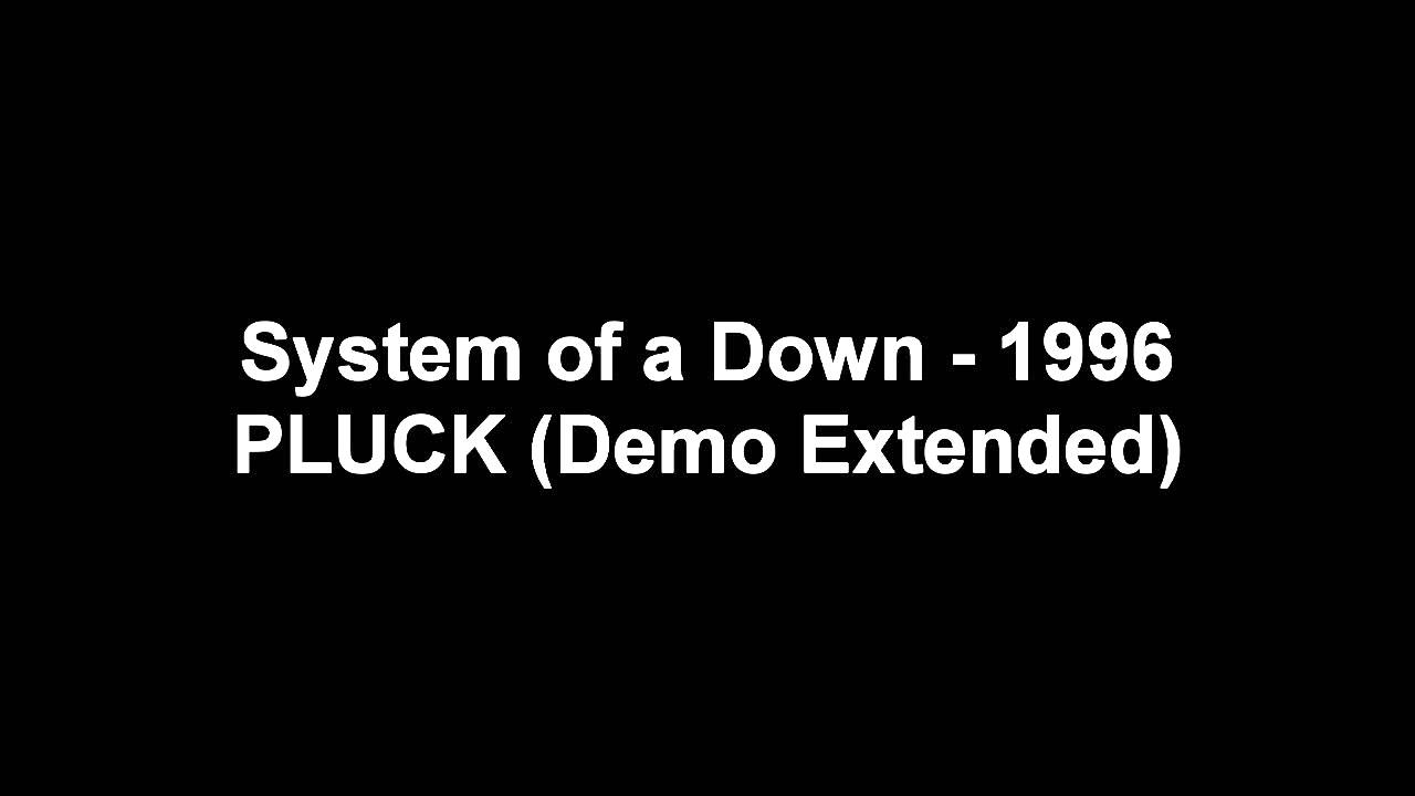 System of a Down - PLUCK (Demo) - YouTube