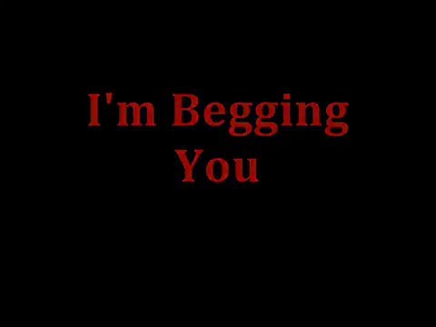 I'm Begging You Official Instrumental Lyrics Karaoke - YouTube