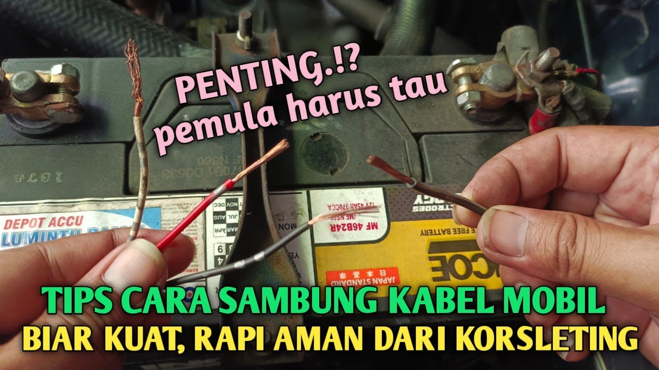 Cara sambung kabel mobil biar kuat dan aman dari korsleting - YouTube