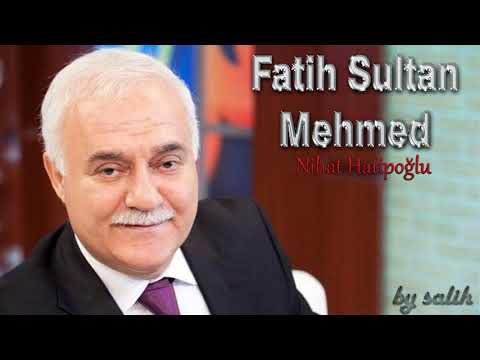 Nihat Hatipoğlu - Fatih Sultan Mehmet