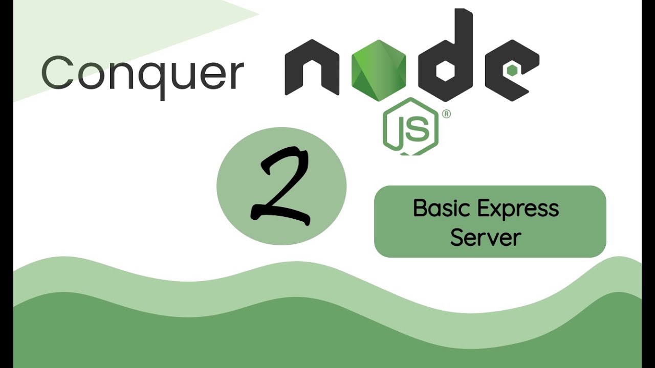 Conquer Node #2 | Basic Express Server and dependencies - YouTube