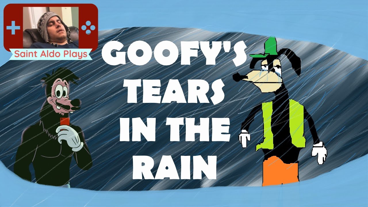 Goofy's Tears in the Rain - YouTube