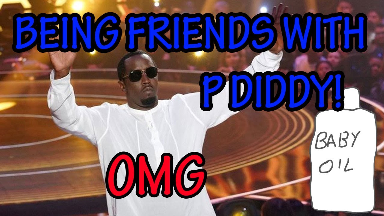 Pros And Cons of Being P. Diddy's Friend - YouTube
