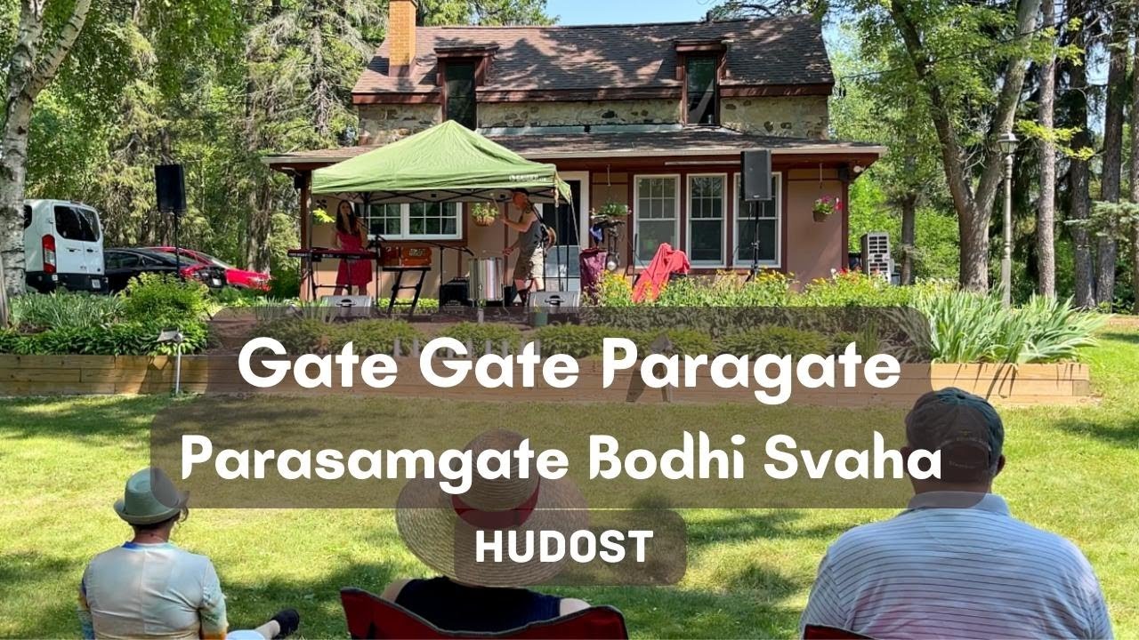 Kirtan with HuDost - "Gate Gate Paragate" Buddhist Mantra (Universal ...