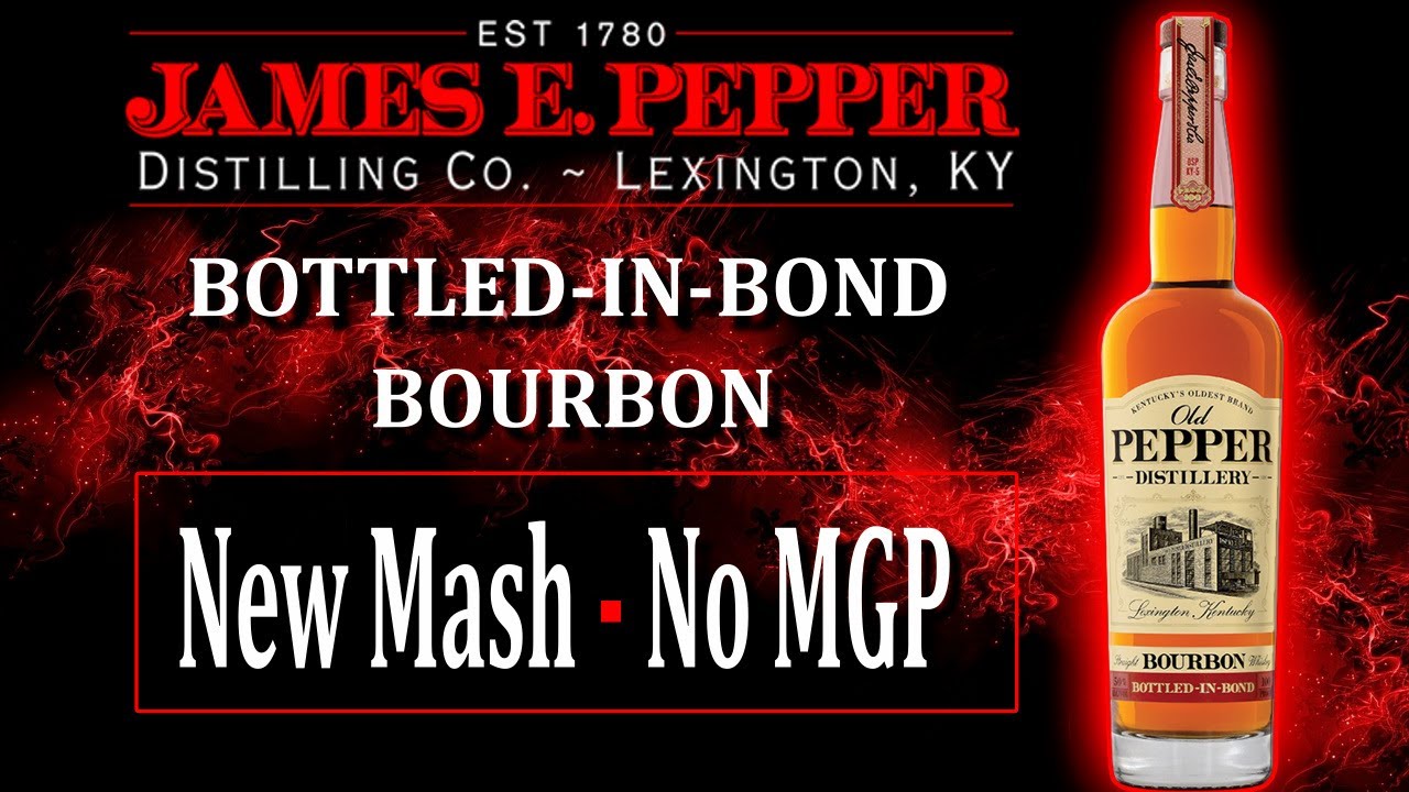 James E. Pepper Bottled-In-Bond Bourbon | 2023 Kentucky Bourbon - YouTube