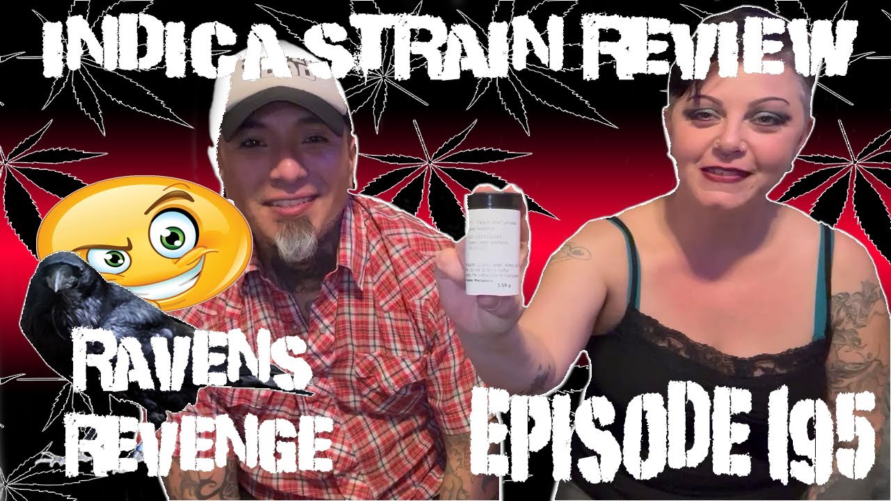 Raven's Revenge- Indica Strain Review - YouTube