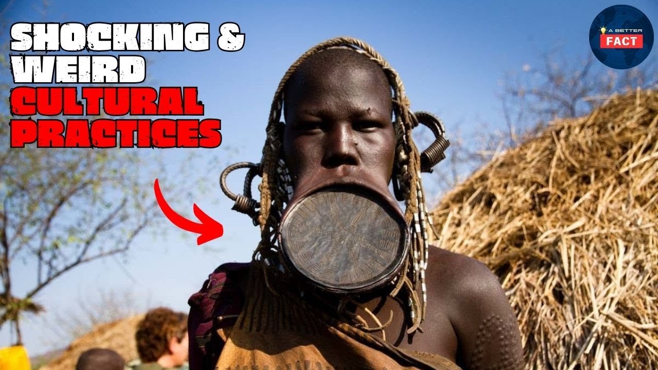5 Most Shocking Cultural Practices That You Must Know | A Better Fact ...