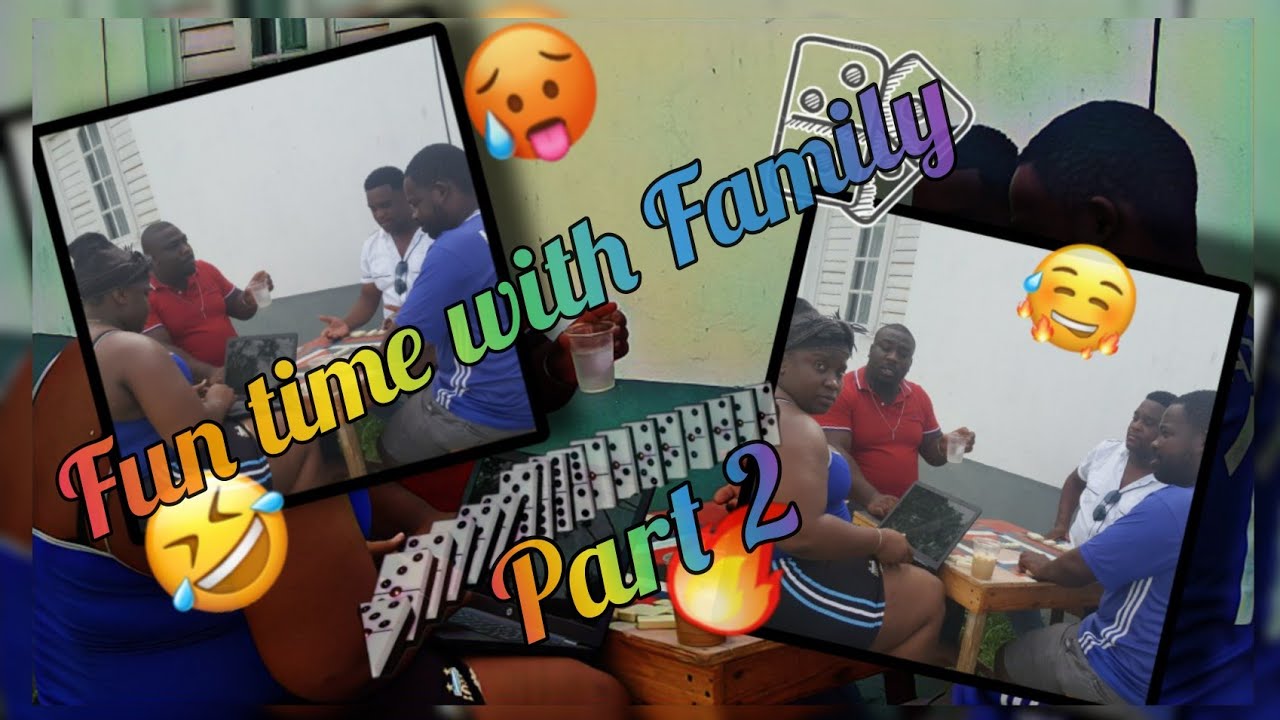 fun time with family part 2 - YouTube