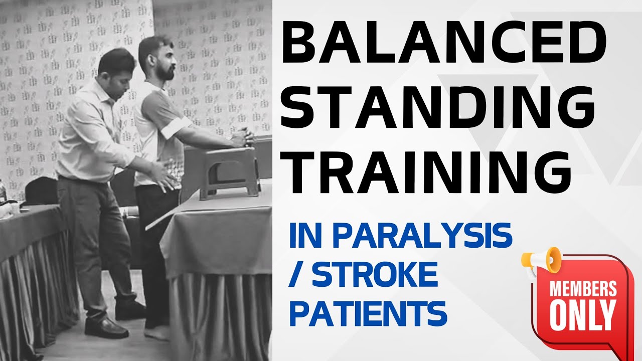 AN EXERCISE TO DEVELOP STANDING BALANCE IN STROKE / PARALYSIS PATIENTS ...