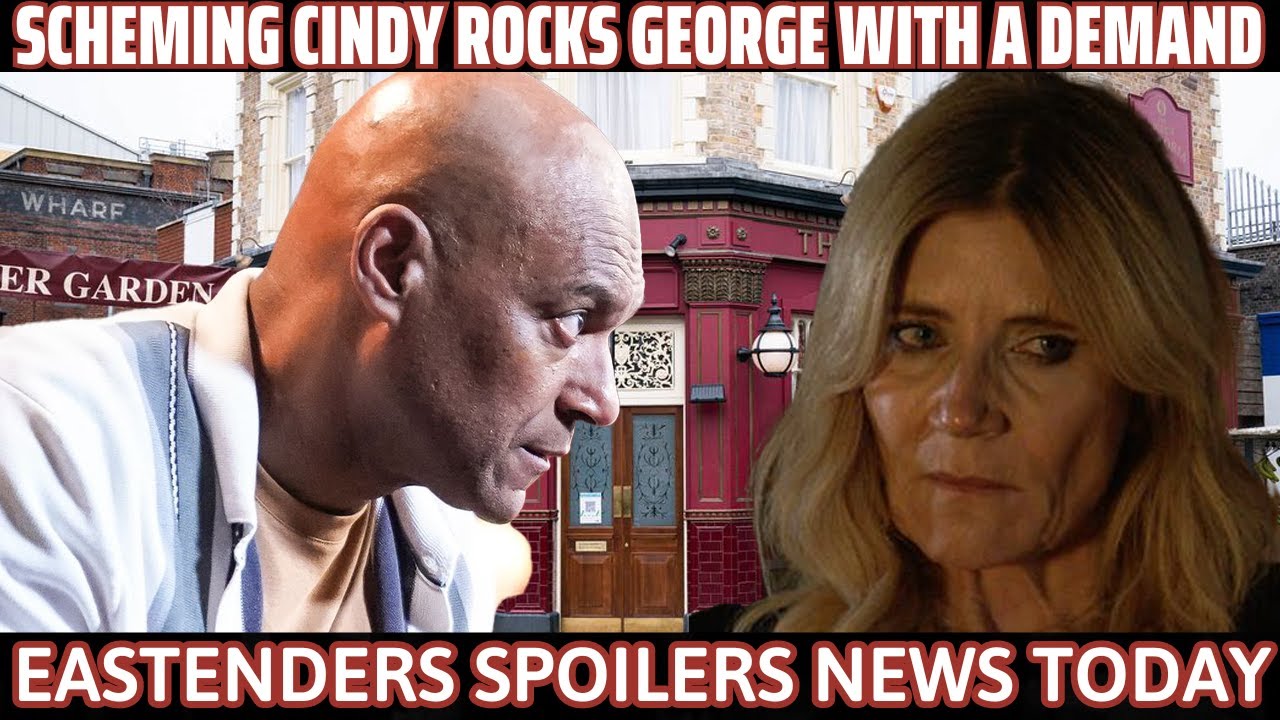 EastEnders Shock: Cindy's Costly devious plan Shakes George! EastEnders ...