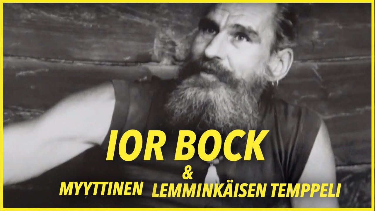 Ior Bock ja myyttinen Lemminkäisen temppeli − 1/2 - YouTube