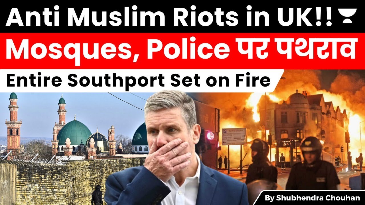 Anti-Muslim Riots in UK: Fires burn on Southport streets protesters ...