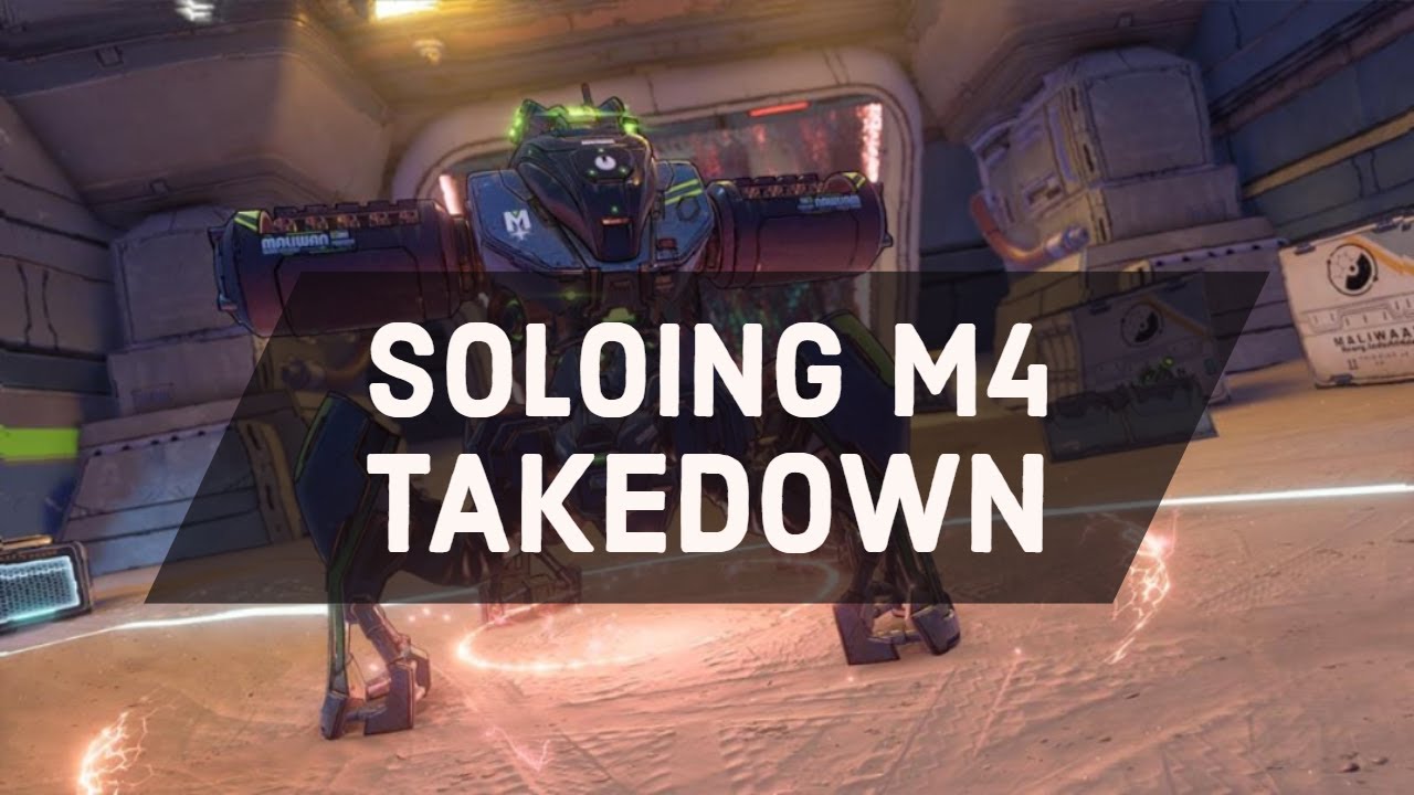 Soloing the Maliwan Takedown on M4 // My First Attempt - YouTube