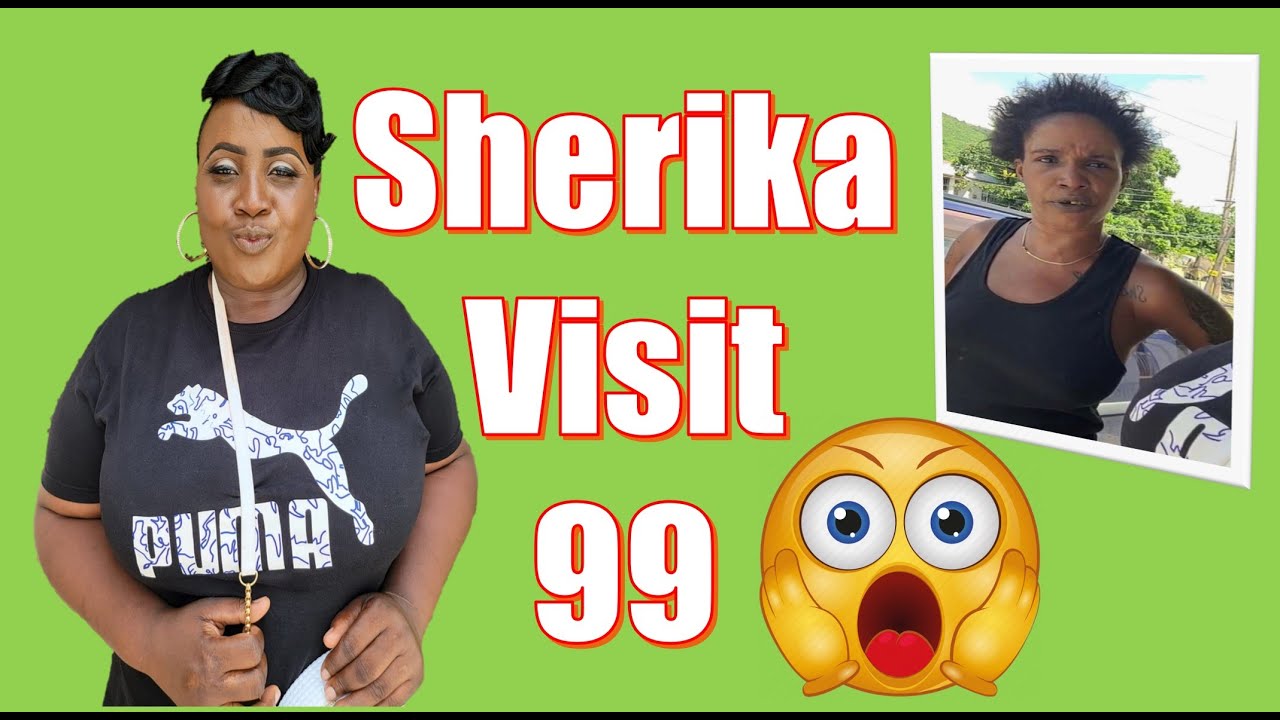 Sherika Visit 99 - YouTube