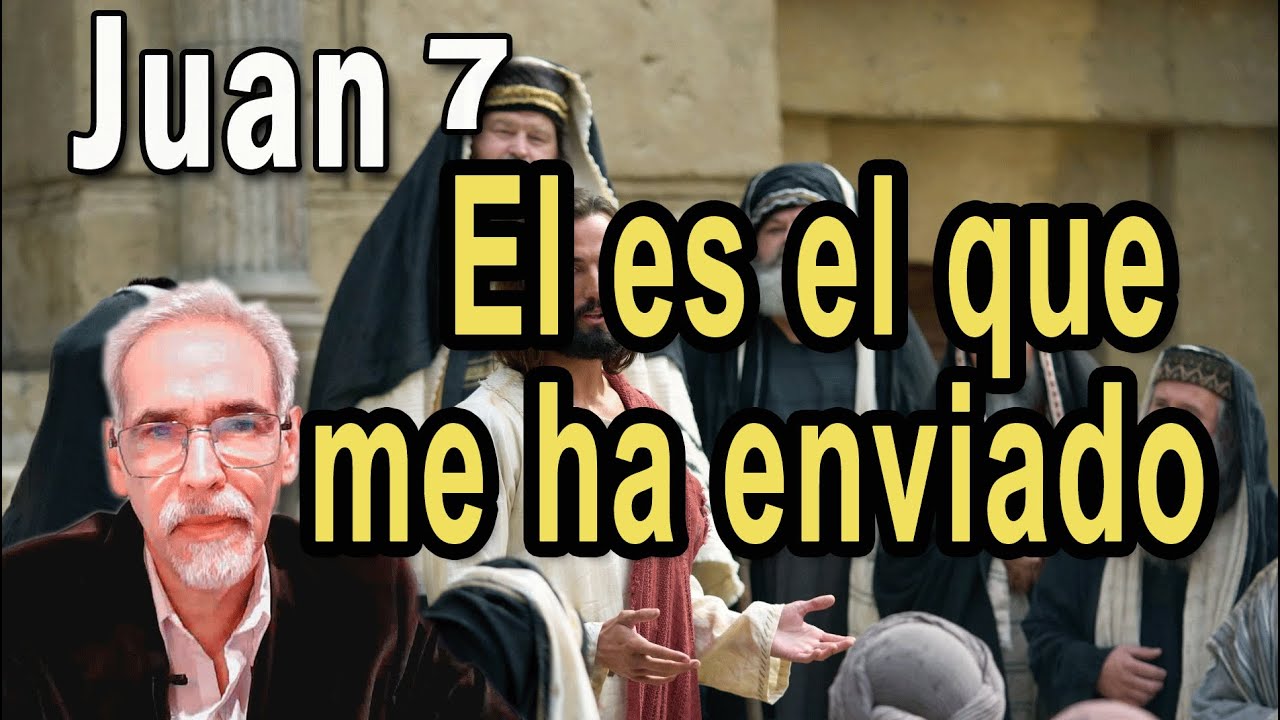 Jesús enviado por el Padre, Juan 7, ¿un profeta de Galilea? - YouTube