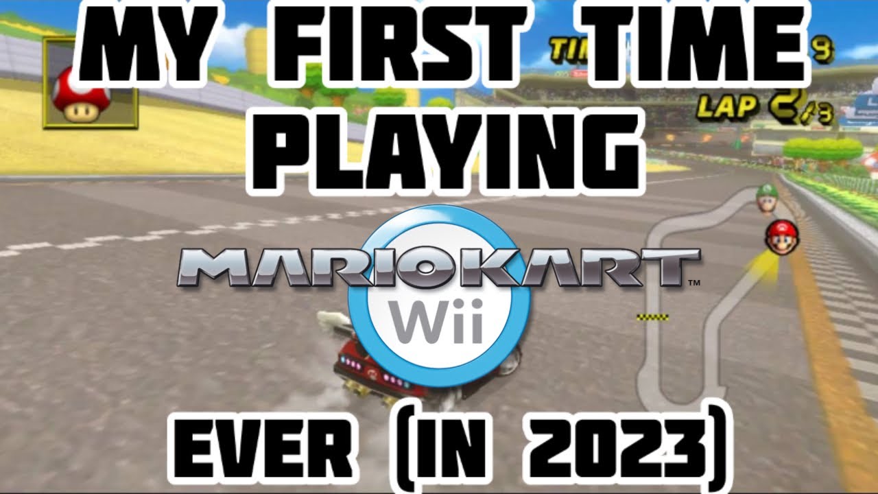 PLAYING MARIO KART WII FOR THE FIRST TIME EVER (IN 2023) - YouTube
