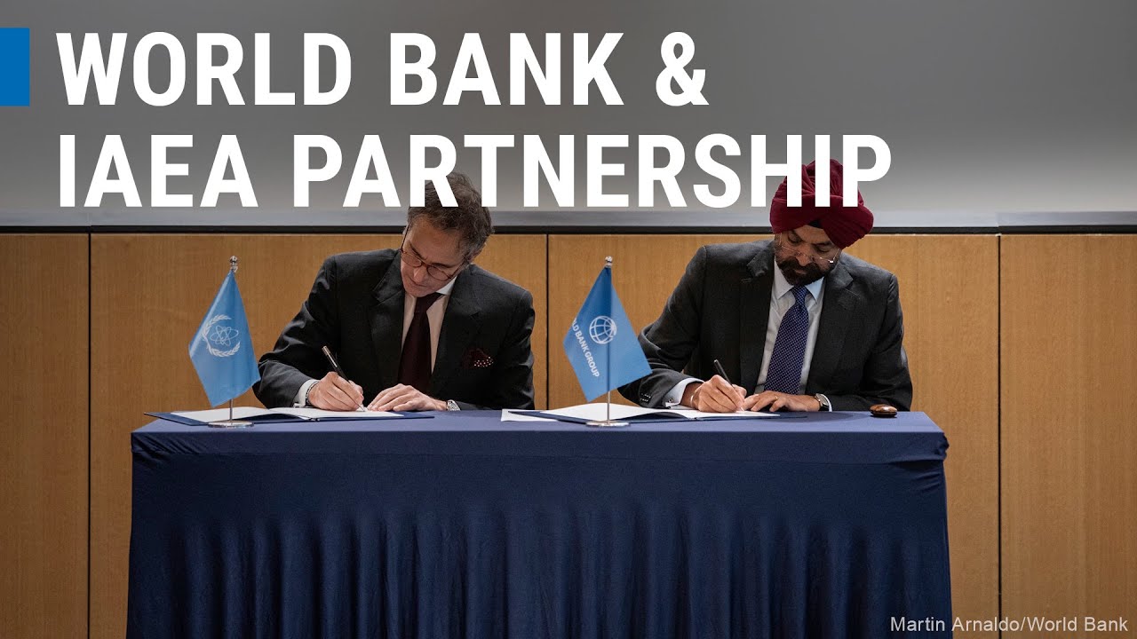 World Bank Group and IAEA sign partnership - YouTube
