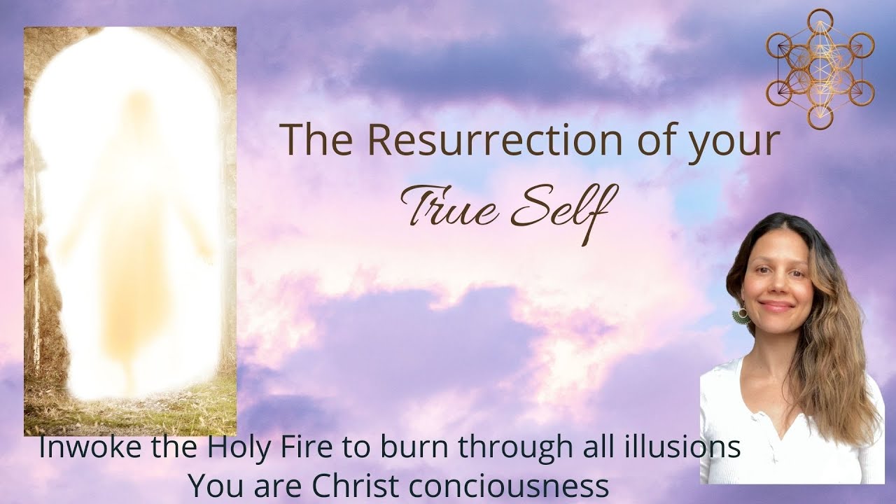 The resurrection of your True Self. Light language Jesus. - YouTube