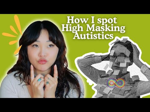 Ways I Can Tell Someone is a High Masking Autistic