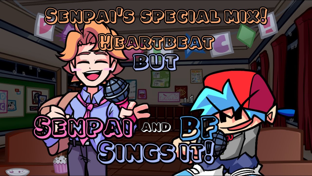 Senpai’s Festival Special Mix! Heartbeat but SENPAI AND BF SINGS IT ...