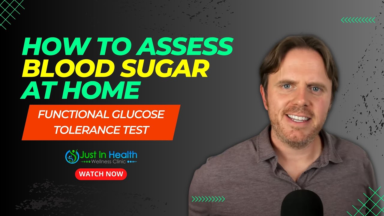 How To Assess Blood Sugar At Home - Functional Glucose Tolerance Test ...