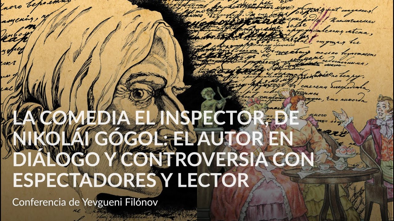 La comedia El inspector, de Nikolái Gógol – el autor en diálogo y ...