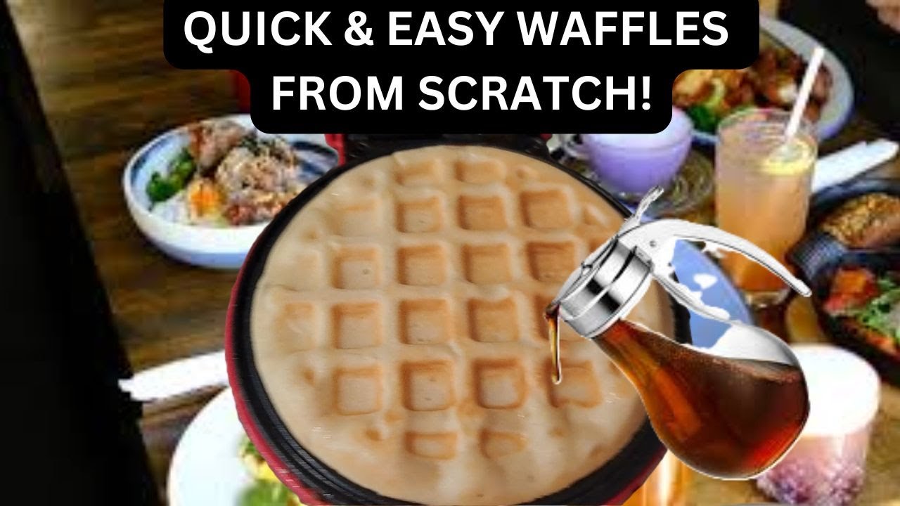 HOMEMADE WAFFLE RECIPE FROM SCRATCH! SO EASY & QUICK! - YouTube