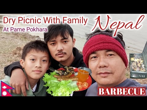 Family Gathering/Dry Picnic/ Barbecue At Pame Kaski Pokhara/Nepal 🇳🇵 ...