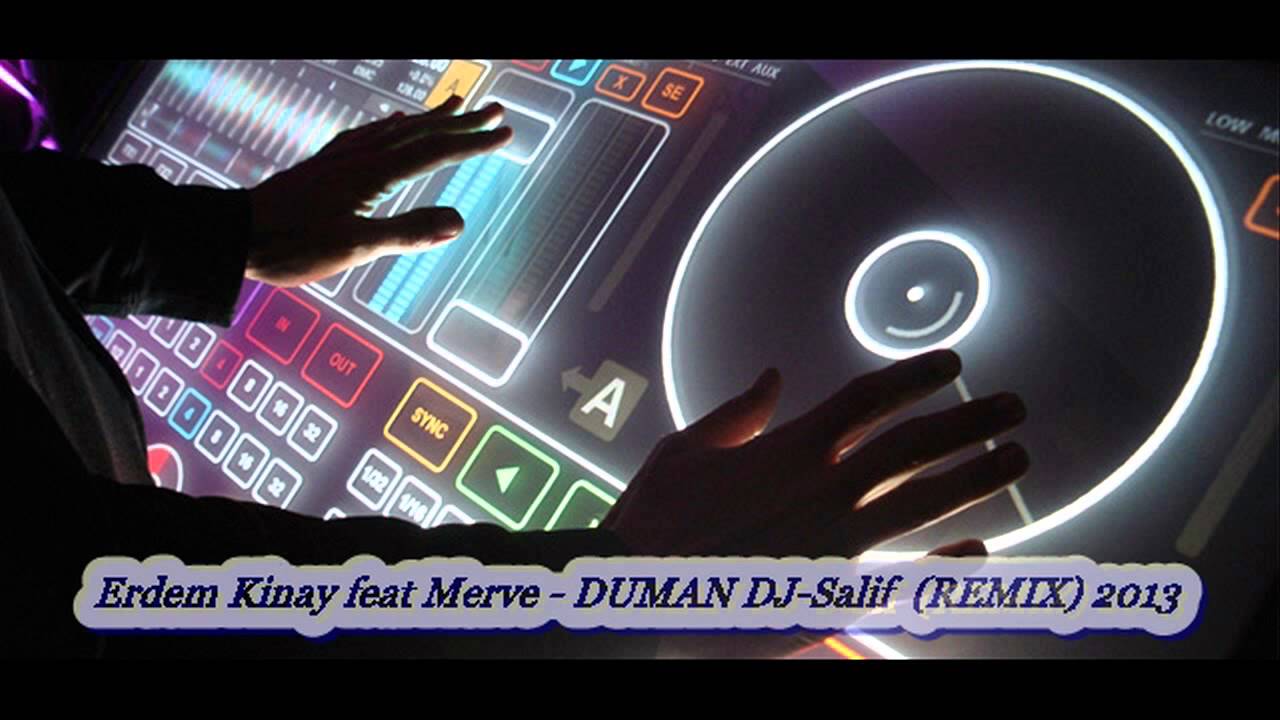 Erdem Kinay feat Merve DUMAN (DJ Salif REMIX 2013) - YouTube