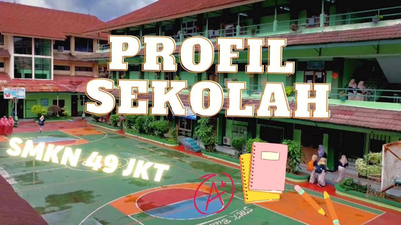 Profil Sekolah - SMK Negeri 49 Jakarta - YouTube