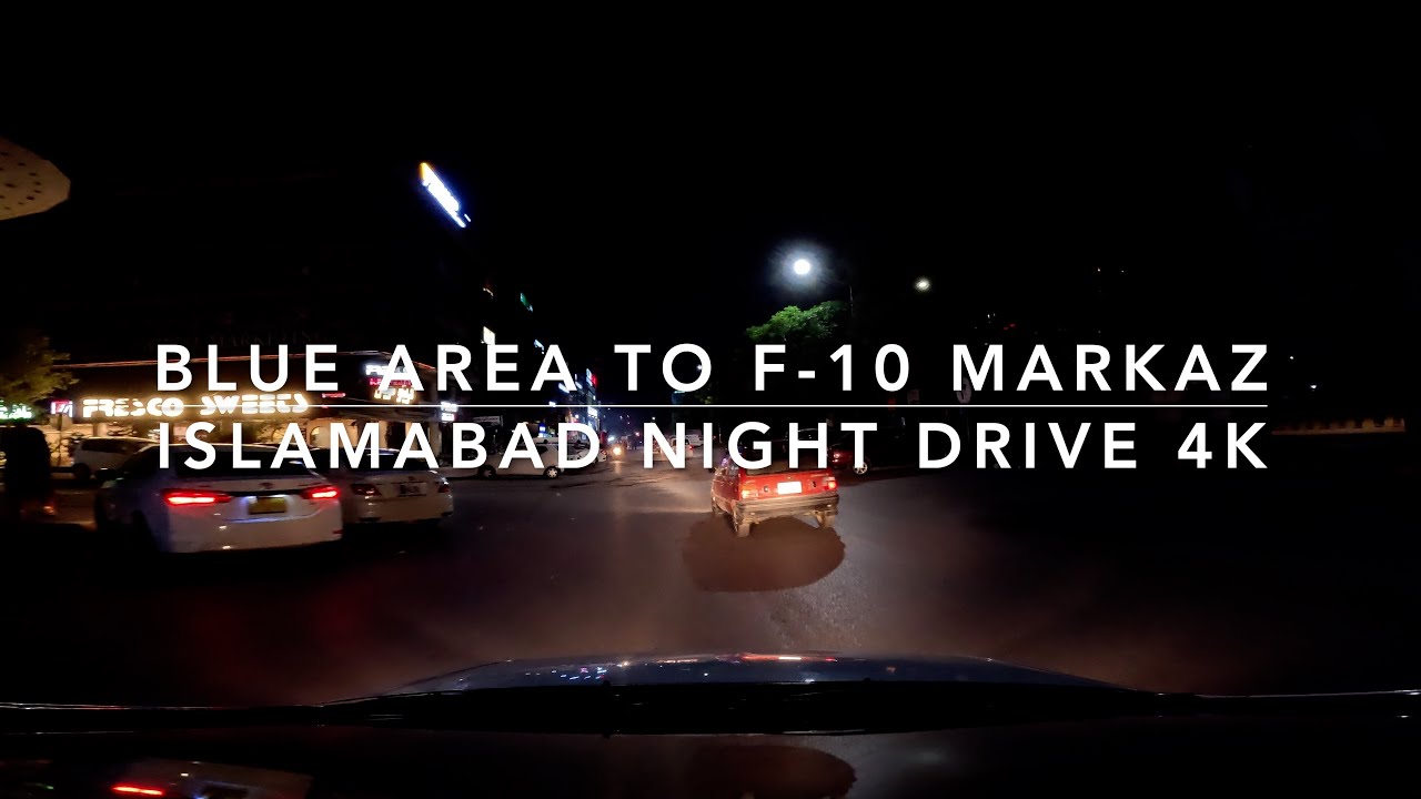 Islamabad Night Drive 4K: Blue Area to F-10 Markaz | City Lights ...