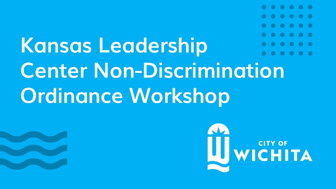 Kansas Leadership Center Non-Discrimination Ordinance Workshop ...