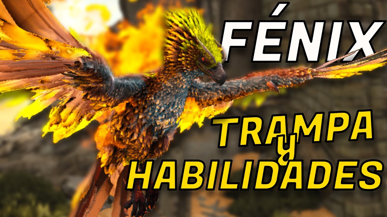 COMO TAMEAR FÉNIX y TODAS SUS HABILIDADES (PC, PS y XBOX) - ARK - YouTube