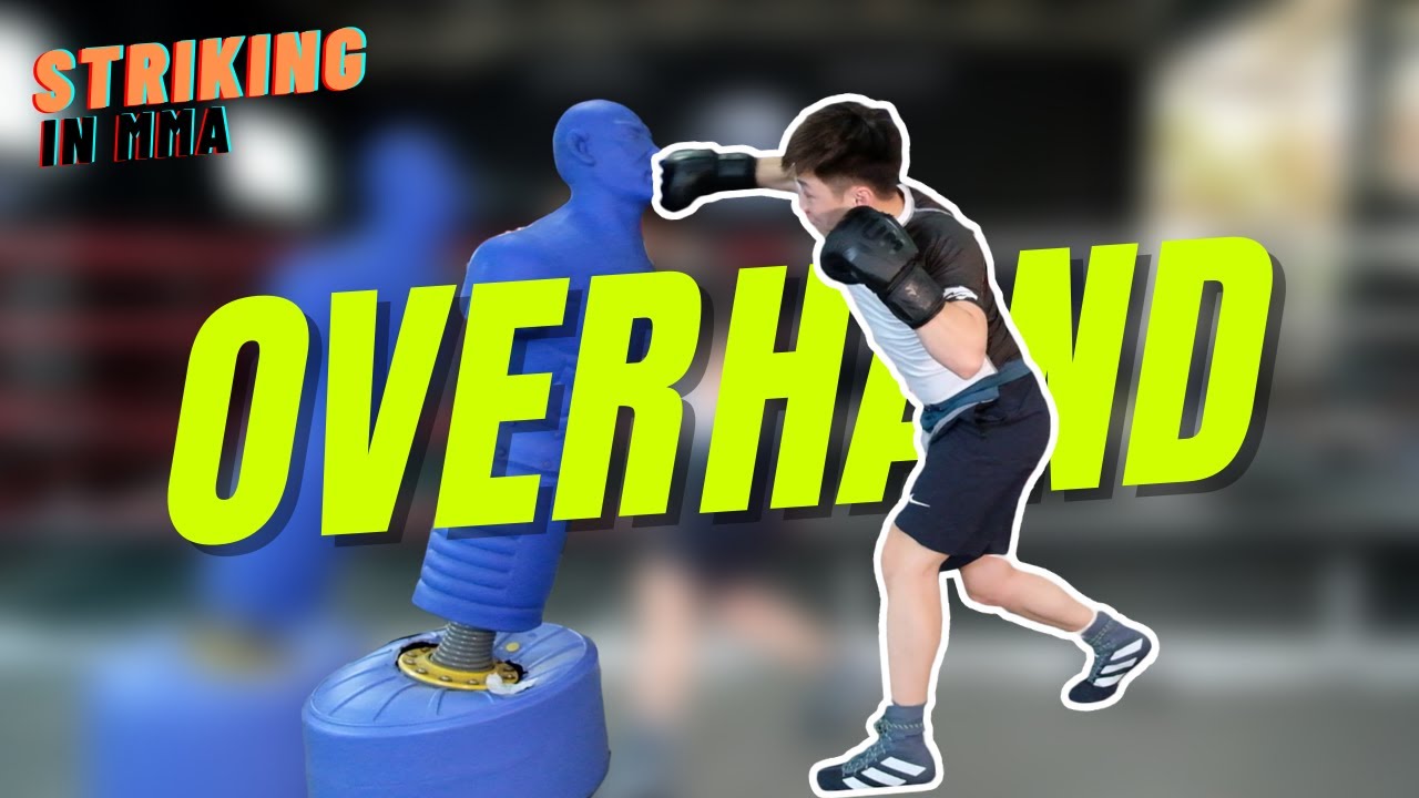 Striking in MMA: Overhand | Vietnam Top Team - YouTube
