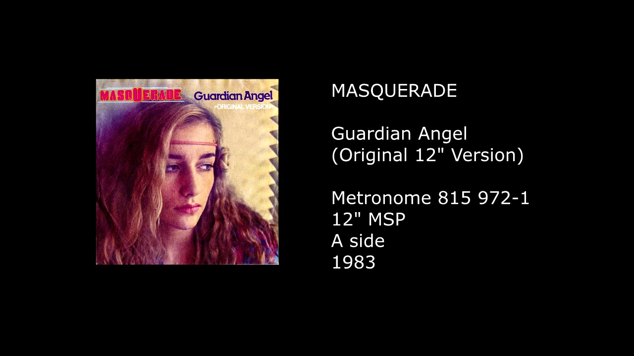 MASQUERADE - Guardian Angel (Original 12'' Version) - 1983 - YouTube