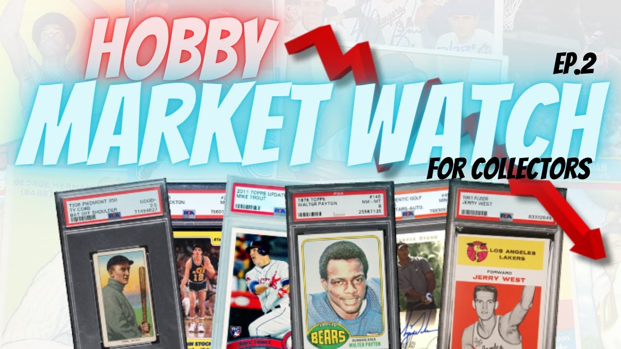 Ep.2 Sports Card Hobby Market Watch Analysis A Collector's Perspective ...