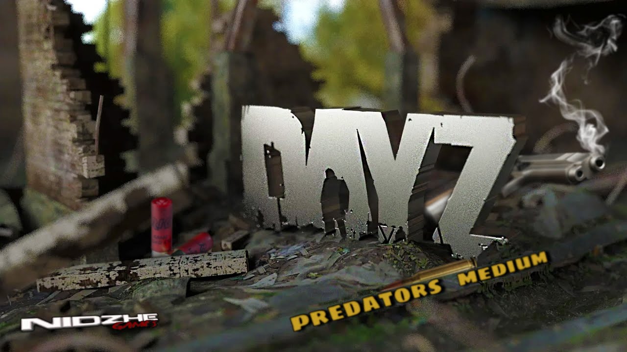 DayZ PVE Вайп. Старт нового сезона. Predators Medium #1 - YouTube