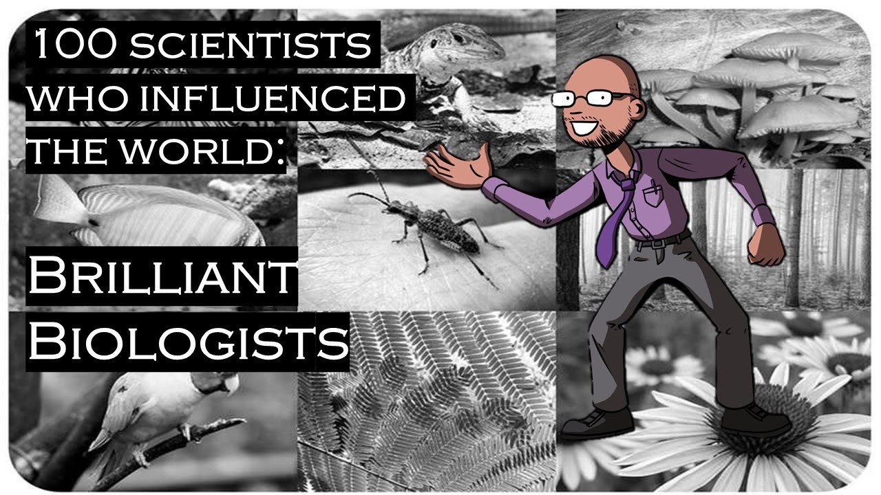 Brilliant Biologists: Episode 6 of '100 Scientists Who Influenced the ...
