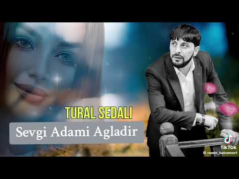 Tural sedali sevgi adaml agldlr 2026 Yeni Resmi musiqi)