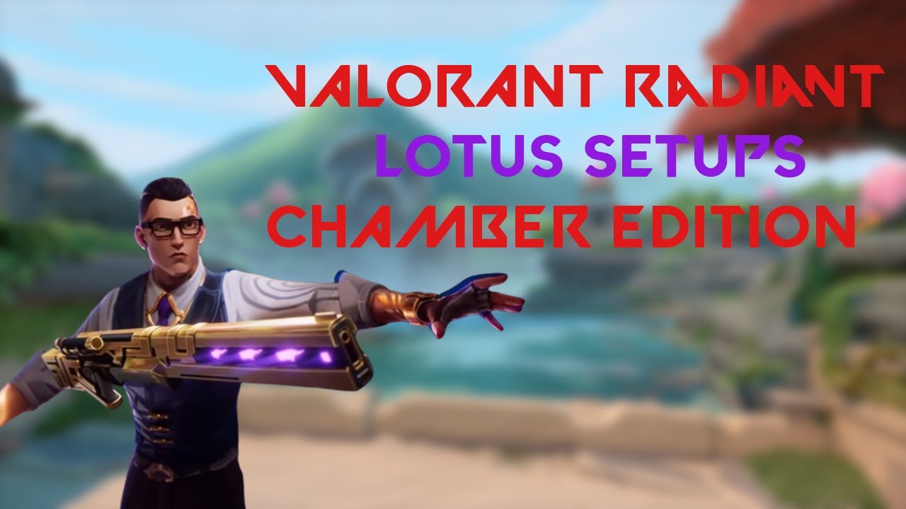 BEST Chamber Setup On *NEW* Lotus ┃Valorant Chamber Setups - YouTube
