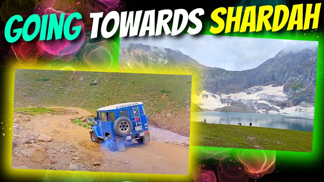 Journey to Ratti Gali Base Camp | Exploring the Path Towards Shardah ...