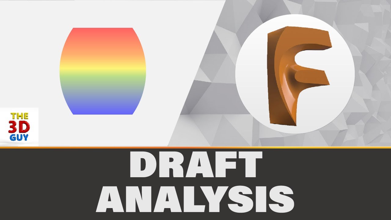 How To Use Draft Analysis in Fusion 360 - YouTube