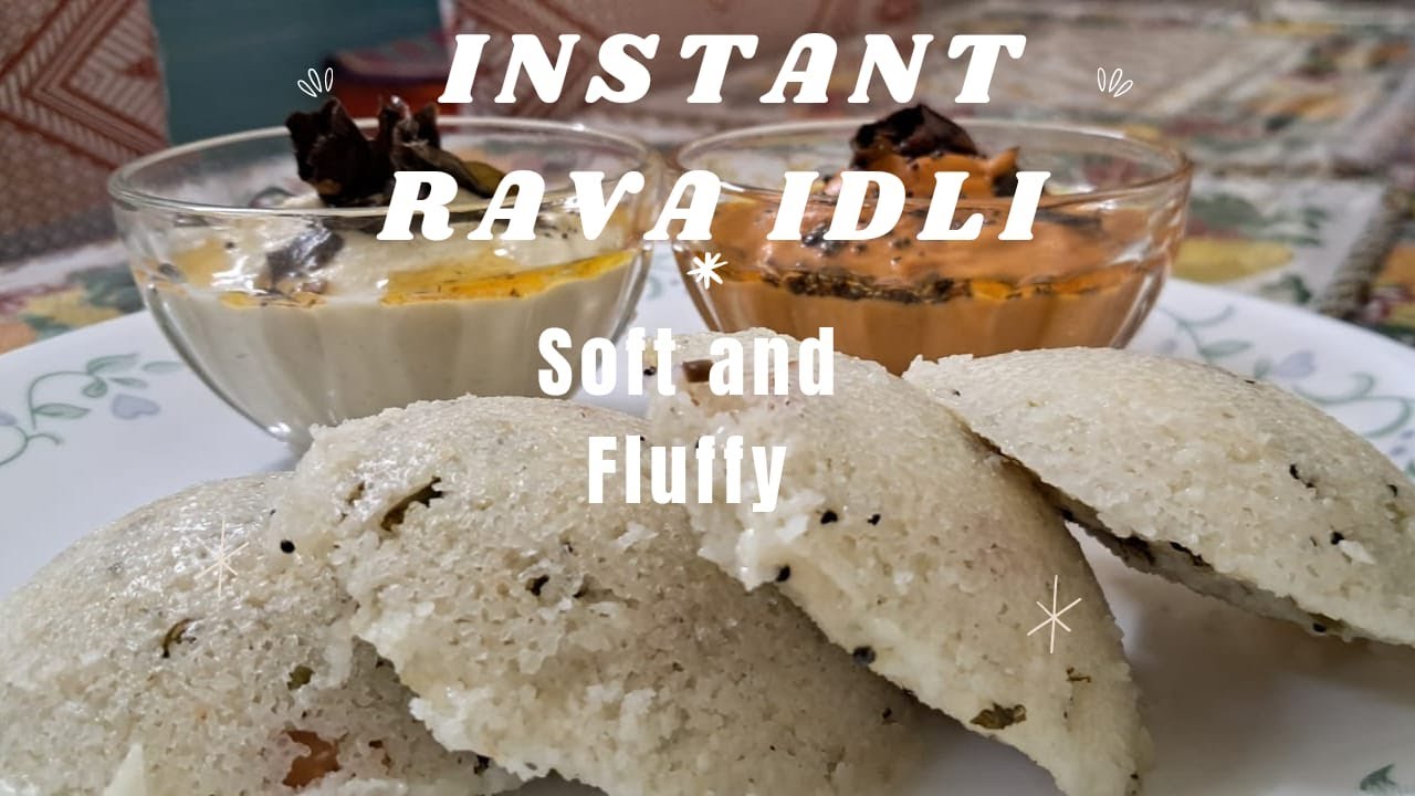 जल्दी से बनाएँ इडली | Rava Idly | Sooji Idli | Instant Idli | Breakfast ...