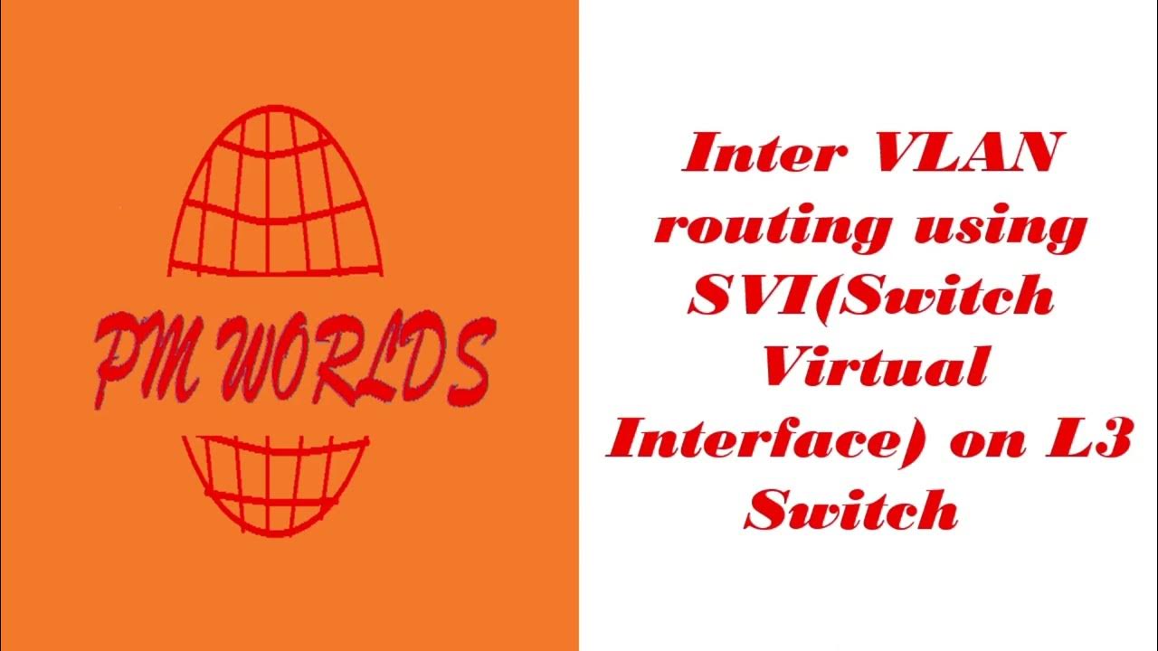 Inter VLAN routing using SVI(Switch Virtual Interface) on L3 Switch || PM Worlds || PM Tech ...