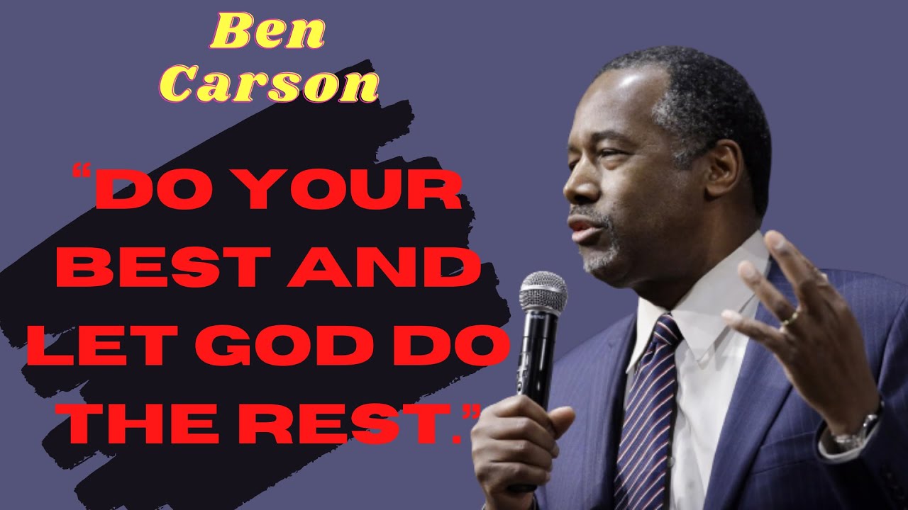 Ben Carson Quotes About God