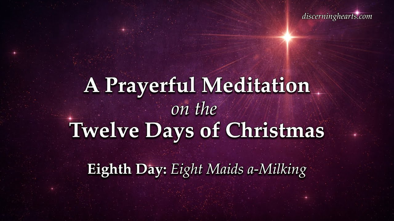The Eighth Day of Christmas - A Prayerful Meditation on the Twelve Days ...