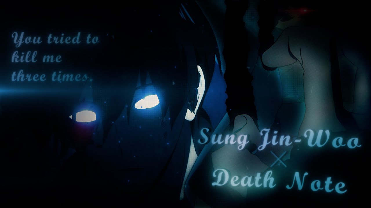 Solo Leveling x Death Note OST-[Edit/AMV] 4K ! - YouTube