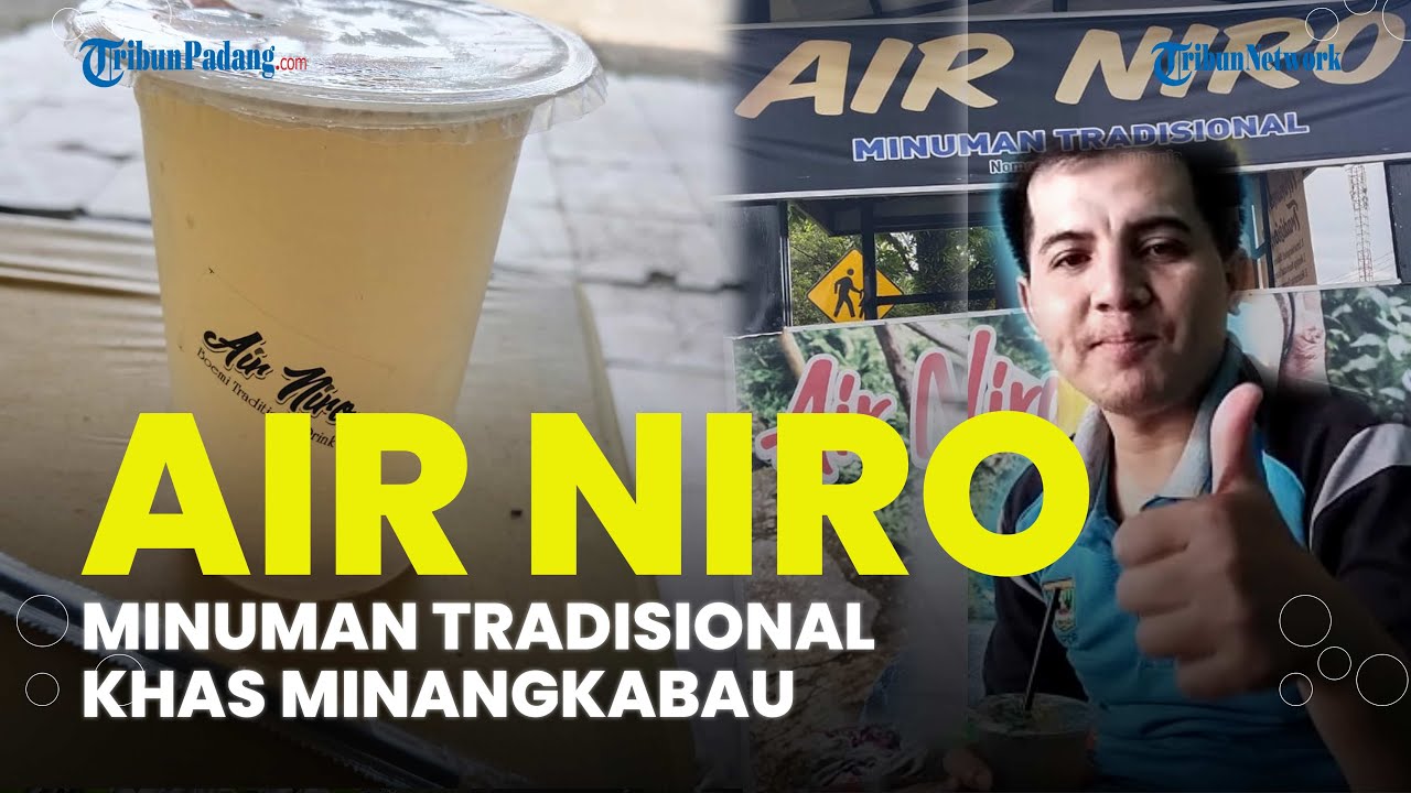 Segarnya Air Niro, Minuman Tradisional Minangkabau yang Penuh Khasiat ...